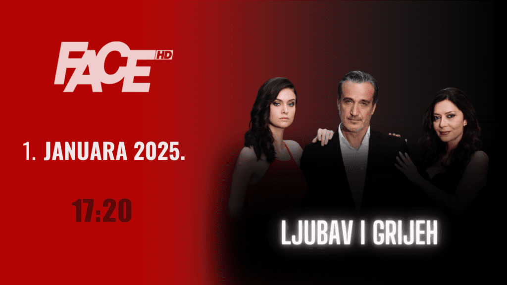 Gledajte tursku seriju "Ljubav i grijeh" na FACE TV od 1. januara | Face | Jedina neovisna ...